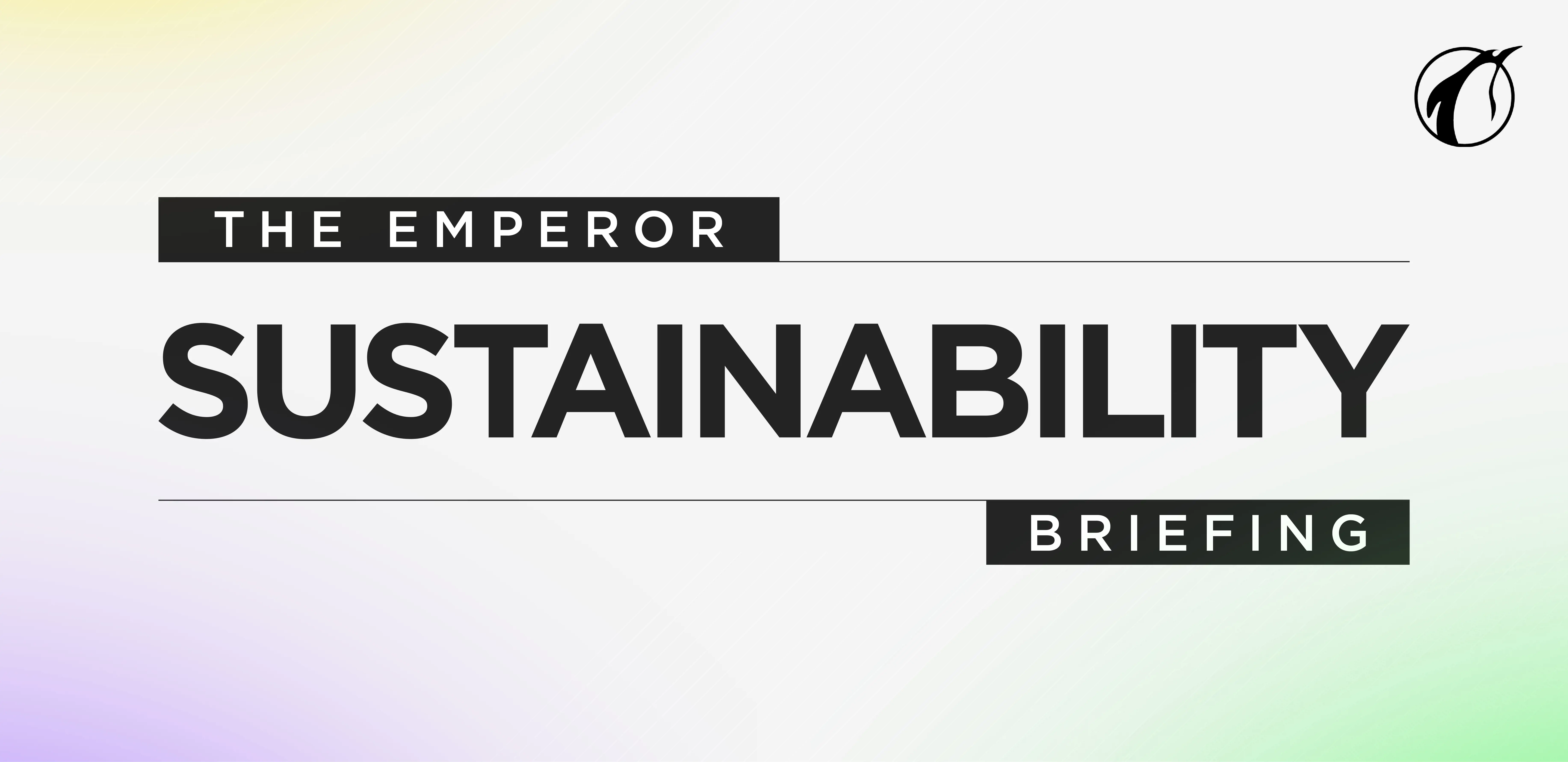 Emperor Sustainability Briefing | Emperor